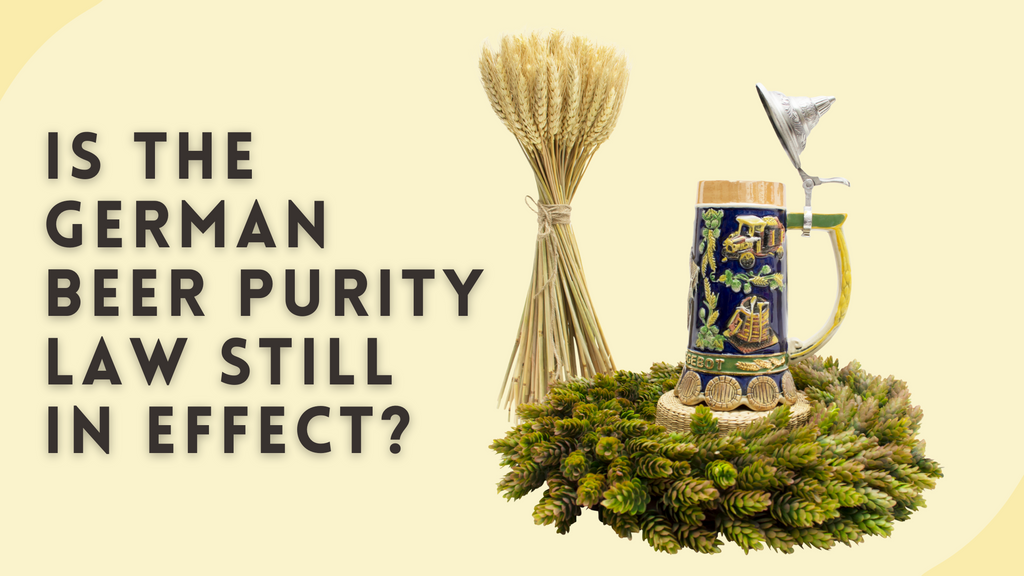 Is the German Beer Purity Law still in effect? – GermanGiftOutlet